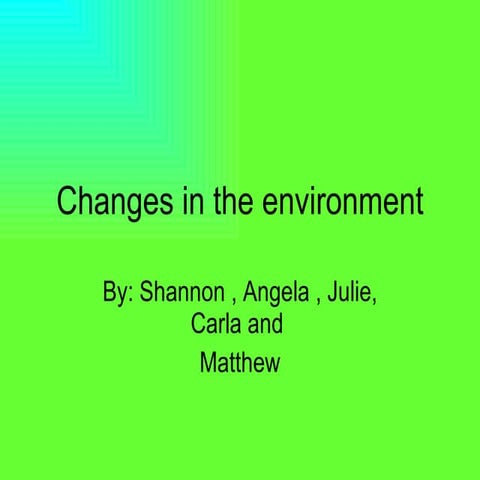 Changes In The Environment | PPT