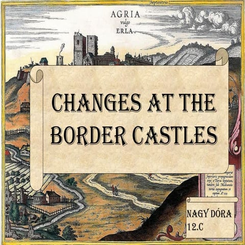 Changes at the border castles | PPT | Europe Travel | Travel Locations