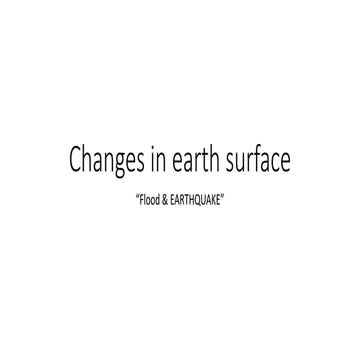 Changes in earth surface | PPT