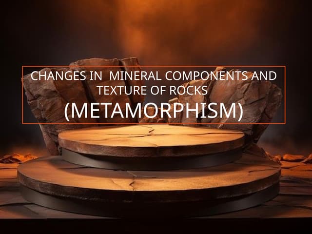 Metamorphic and types of the Metamorphism | PPT