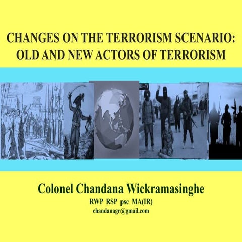 Changes on the terrorism scenario;old and new actors of terrorism ...