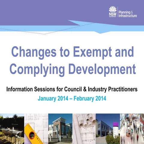 Helping practitioners understand changes to Exempt and Complying Development | PPT