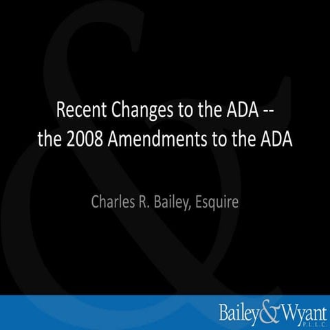 The 2008 Amendments To The Americans with Disabilities Act | PPT