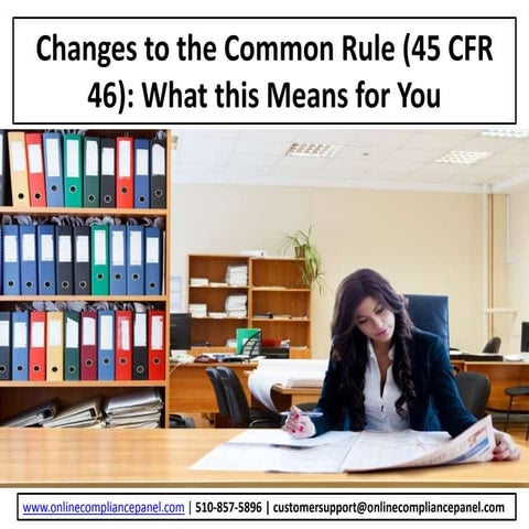 Changes to the Common Rule (45 CFR 46): What this Means for You | PPTX