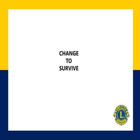 CHANGE TO SURVIVE | PPTX
