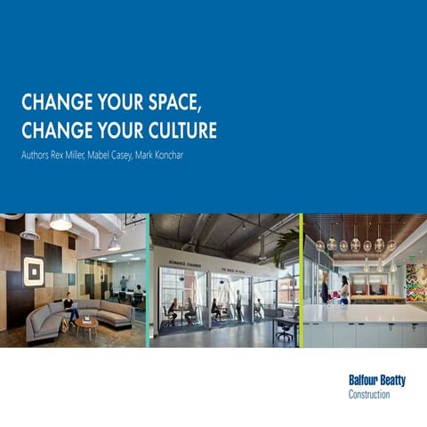 Change Your Space, Change Your Culture: Learn how workspace design can ...