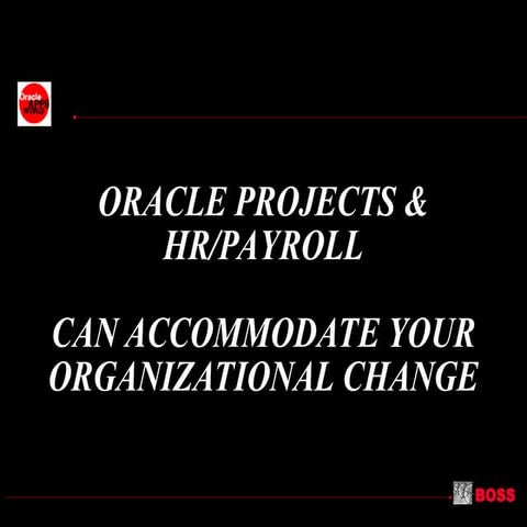 Oracle Projects & Human Resource/ Payroll.ppt