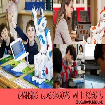 Changing Classrooms With Robots | PPT