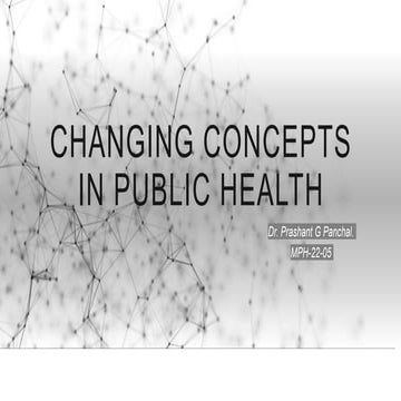 CHANGING CONCEPTS OF PUBLIC HEALTH..pptx
