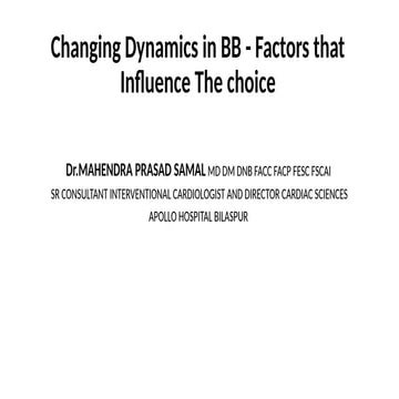 Changing Dynamics in BB - Factors that influence the choice Dr M P ...