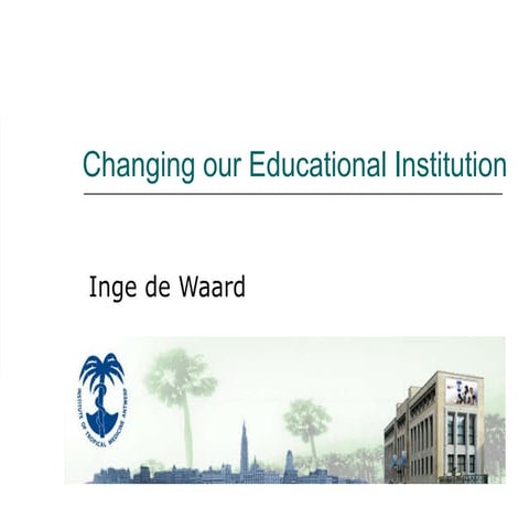 Changing our Educational Institutions | PPT