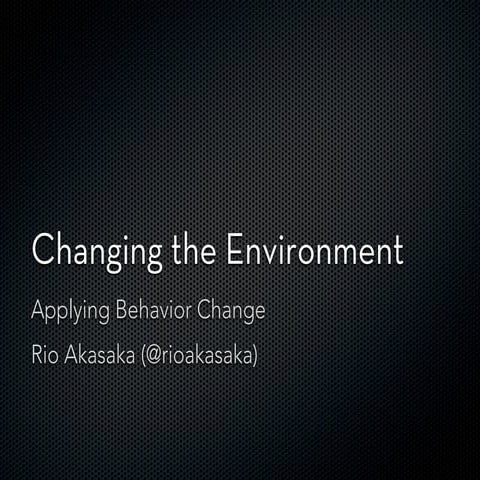 Behavior Change: Changing Your Environment | PDF
