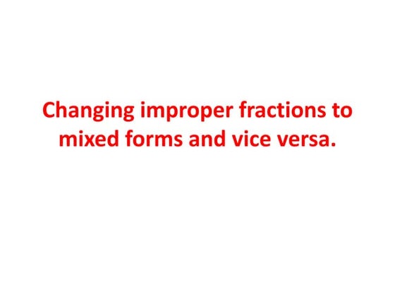 Converting fractions improper to mixed numbers | PPT