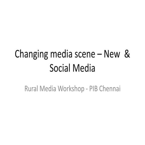 Changing media scene – New & Social Media | PPTX