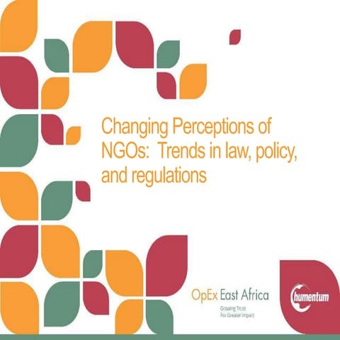 Changing Perceptions Of NGOs: Trends In Law, Policy, And Regulations | PPTX