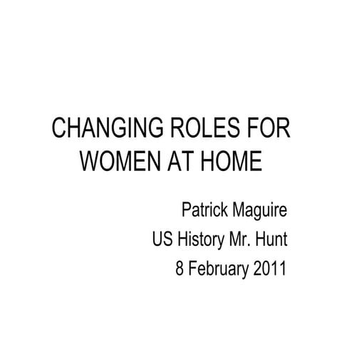 Changing roles for women at home | PPT