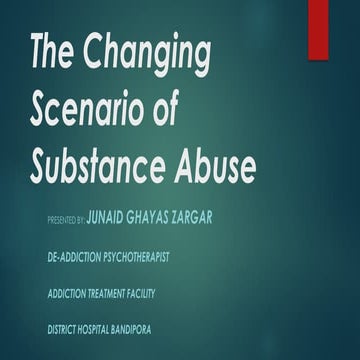Changing scenario of substance abuse.pptx