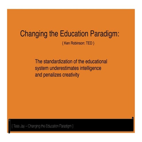 Changing paradigms sir ken robinson | PPT