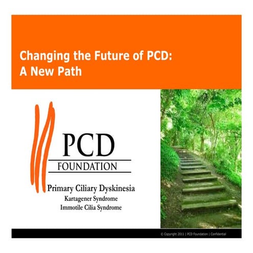 Changing the Future of Primary Ciliary Dyskinesia (PCD): PCD Clinical ...