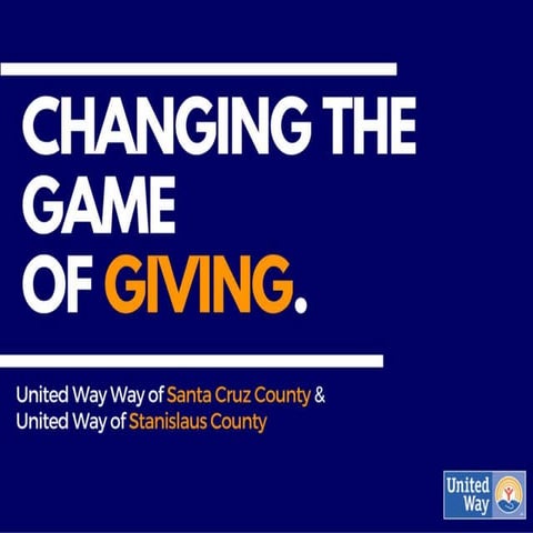 Changing the Game of Giving with United Way of Santa Cruz County | PPTX