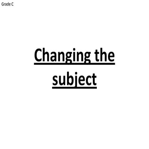 FCA GCSE changing the subject | PPT