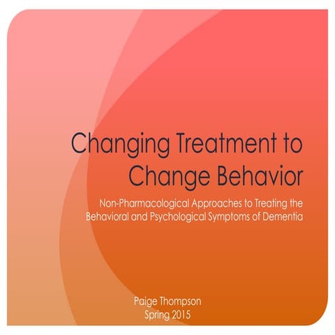 Changing treatment to change behavior | PPTX