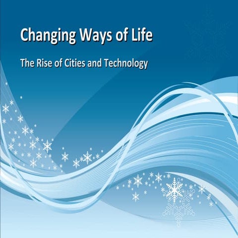 World History - Changing ways of life | PPT