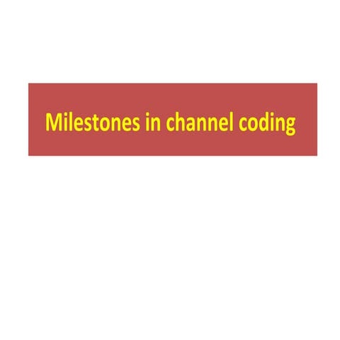 history of Channel coding | PPT
