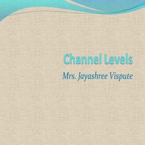 Channel level final | PPT