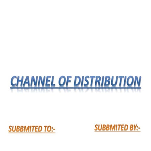 Channel of distribution | PPT