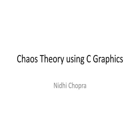 Chaos theory using c graphics | PPT