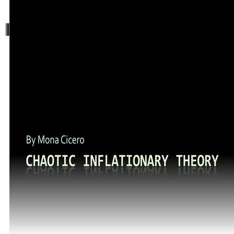 Chaotic Inflationary Theory | PPTX