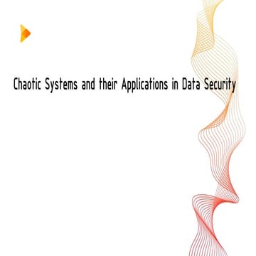 Chaotic systems and their applications in data security.pptx