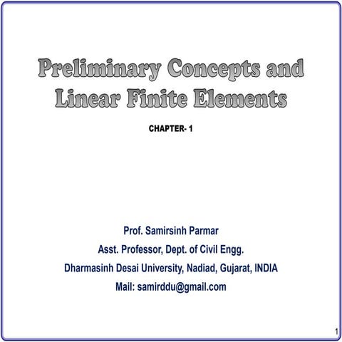 Chap-1 Preliminary Concepts and Linear Finite Elements.pptx