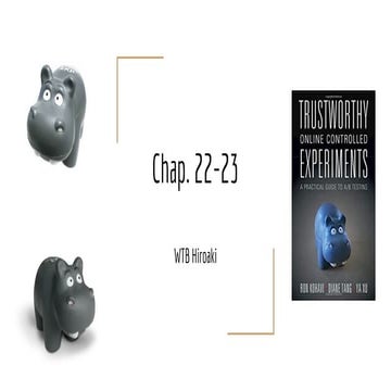 Trustworthy Online Controlled Experiments Chap. 22-23 | PPT