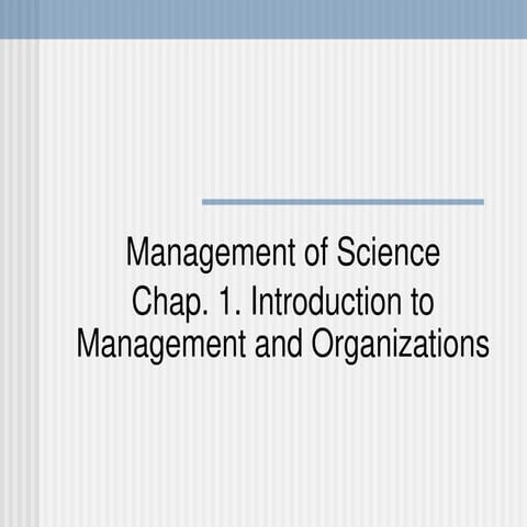 Chap. 1. Introduction to Management and Organizations.pptx