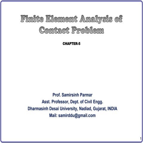 Chap-5 Finite Element Analysis of Contact Problem.pptx
