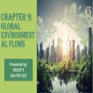 Chapter 9: Global environmental flows. pptx | PPTX