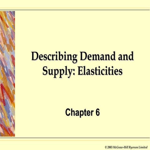 Describing demand and supply: Elasticity | PPT