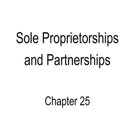 BUS 116 Chap025 sole props and partnerships | PPTX