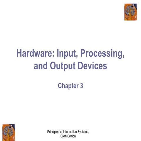 Hardware: Input, Processing, and Output Devices.ppt