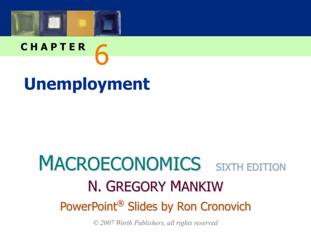 Macro economics, George Mankiw, 6- unemployment | PPT