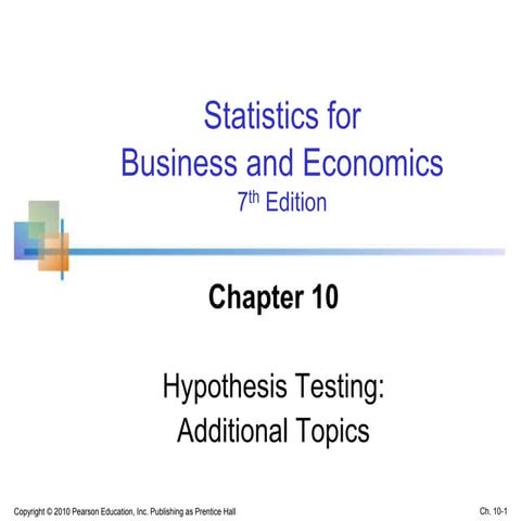 Chap10 hypothesis testing ; additional topics | PPTX