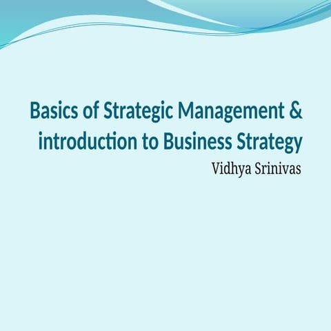 Chap 1 Basics of Strategic Management & introduction to Business.pptx