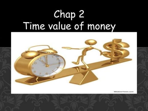 Time value of money ppt. | PPTX | Stocks and Bonds | Personal Investing