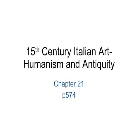 Chap 21 15th century italian art humanism and antiquity | PPT