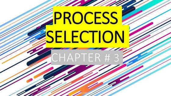 Ch-4--Manufacturing_Process_Selection_and_Design.pdf | Business | Business and Finance