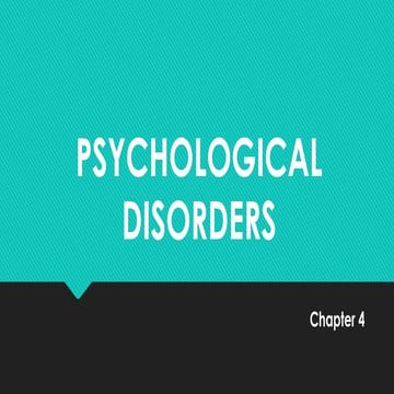 CHAP 4- PSYCHOLOGICAL DISORDERS.ppt class 12 | PPT
