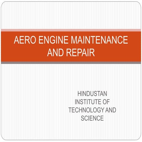 CHAP_4_AERO_ENGINE_MAINTENANCE_AND_REPAIR__1_.pptx