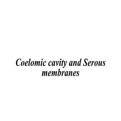 Chap 5- celomic Cavity and Serous Membrane.pdf